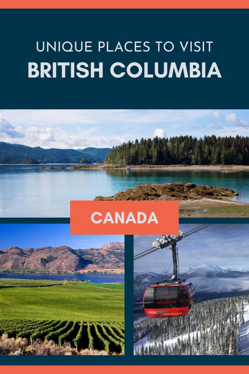 13 Unique Places to Visit in BC & Hidden Gems